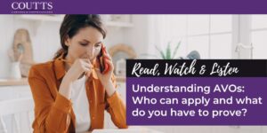 Understanding AVOs: Who can apply and what do you have to prove?