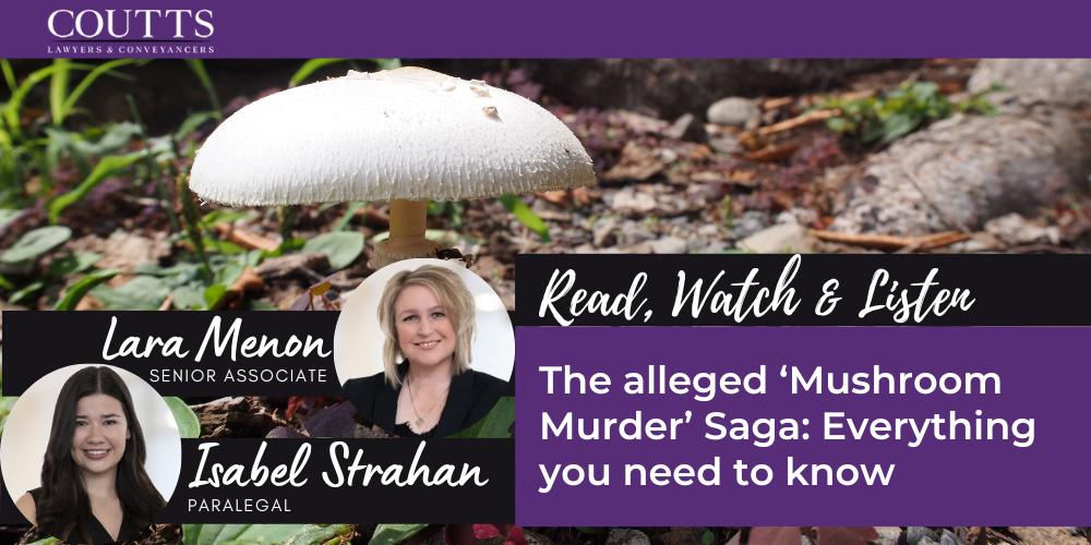 The alleged ‘Mushroom Murder’ Saga-Everything you need to know - Coutts ...